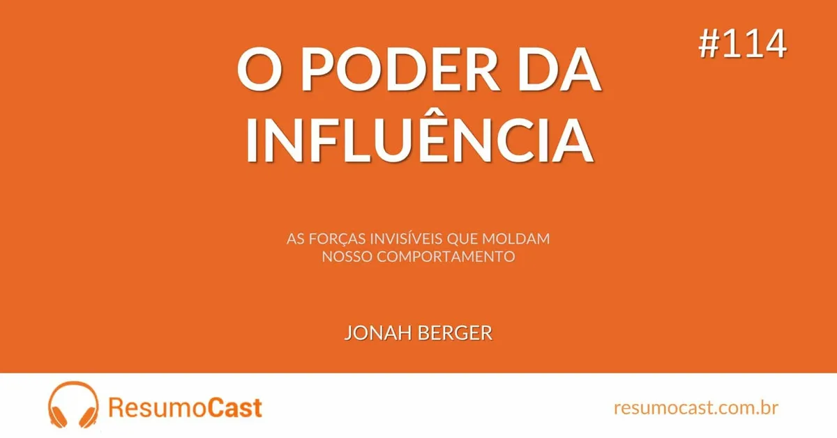 O Poder da Influência – Jonah Berger | T1#114 | ResumoCast